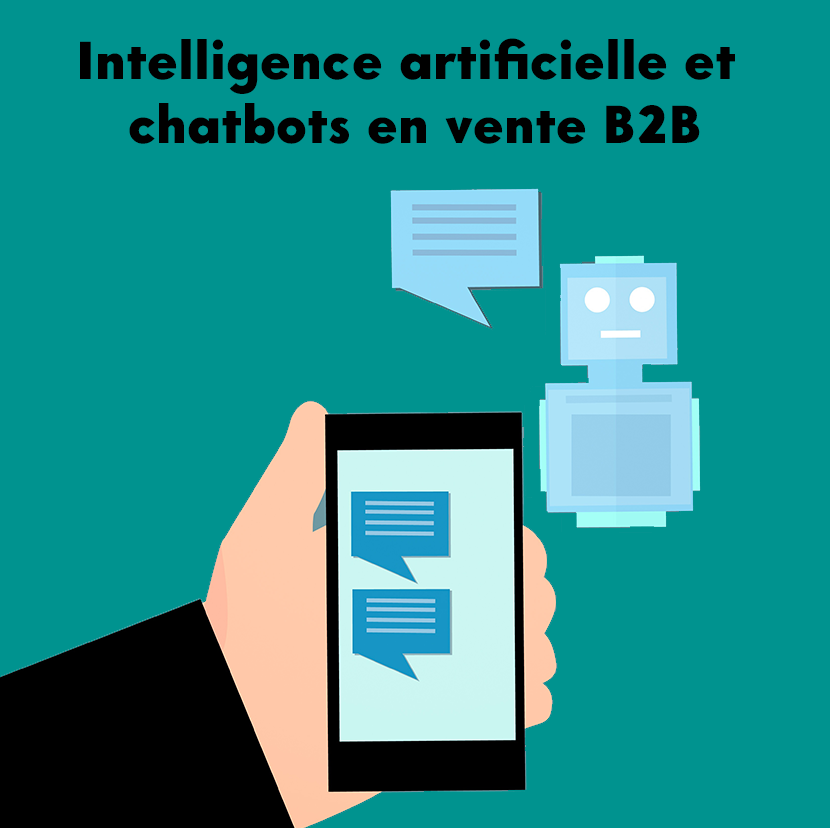 Chatbot en vente B2B : avantages et limites du chatbot